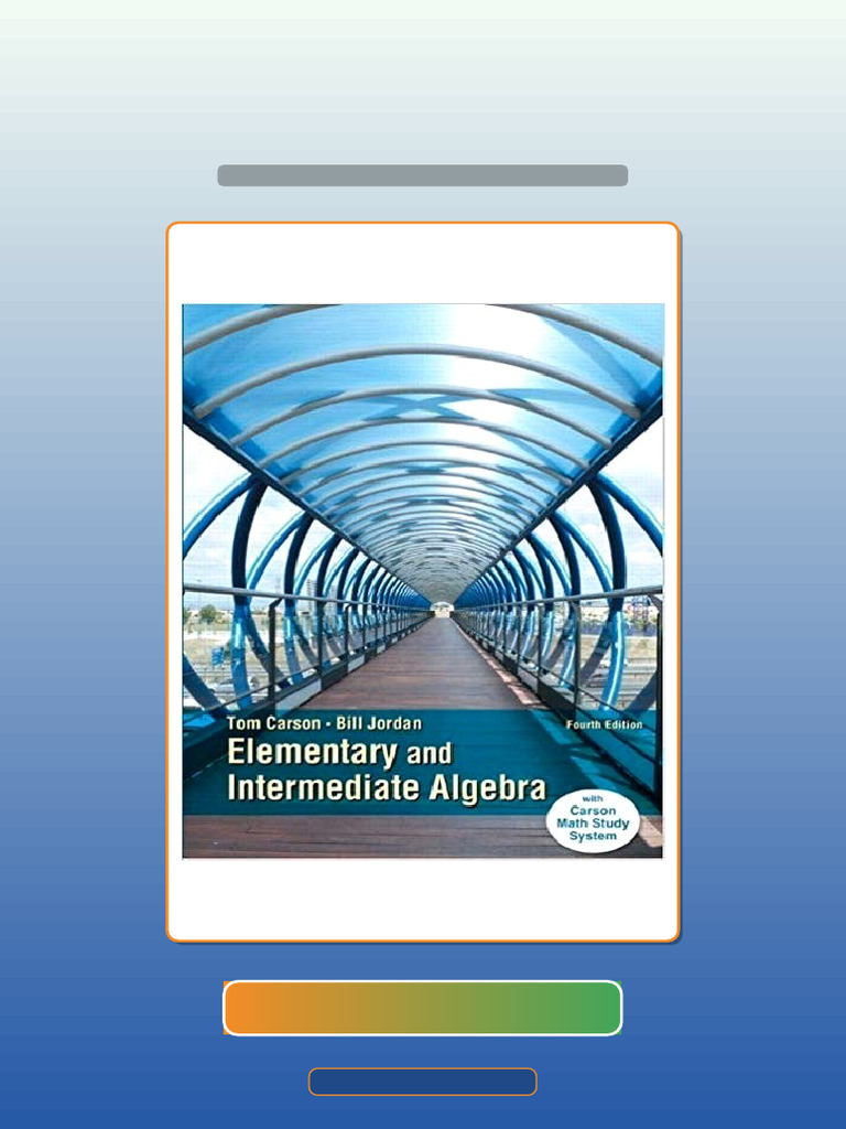 Elementary and Intermediate Algebra 4th Edition by Tom Carson Unlocked ...