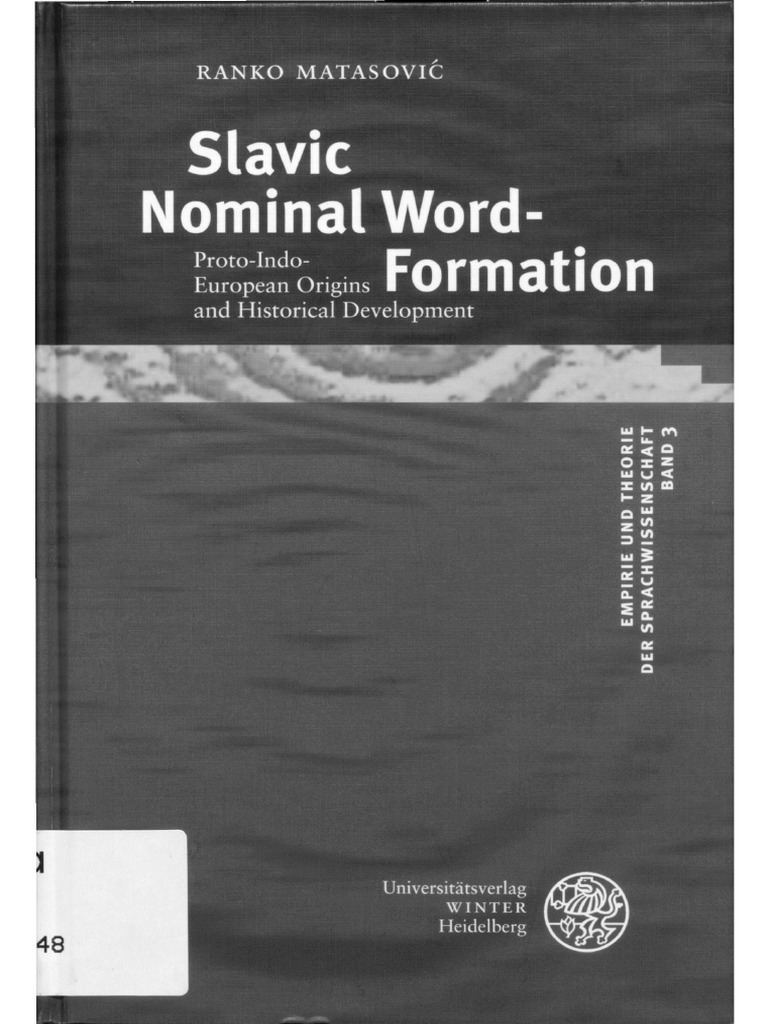 Slavic Nominal Word-Formation - RANKO MATASOVIĆ_ Part0 | PDF