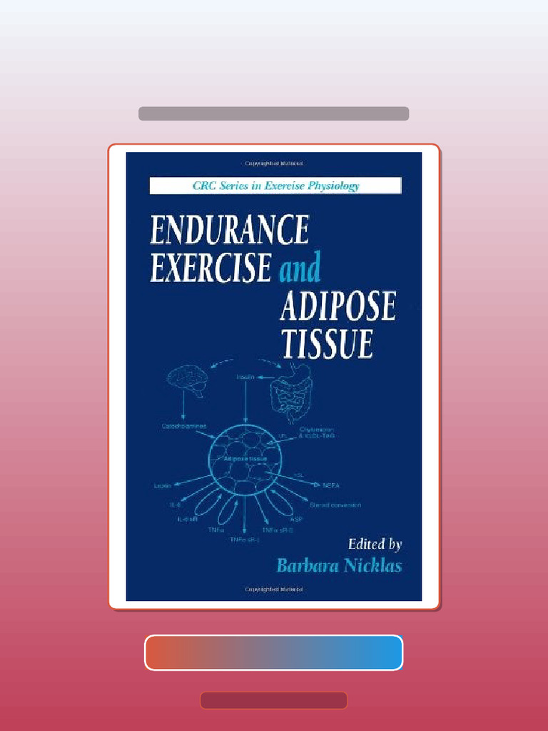 Endurance Exercise and Adipose Tissue Unlocked Test Bank | PDF ...
