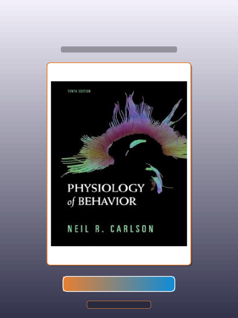 Physiology of Behavior 10th Edition Carlson Ebook and TestBank Bundle ...