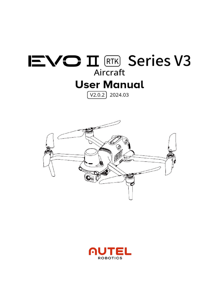 Autel EVO II RTK Series V3 Aircraft User Manual V2.0.2 | PDF | Unmanned ...