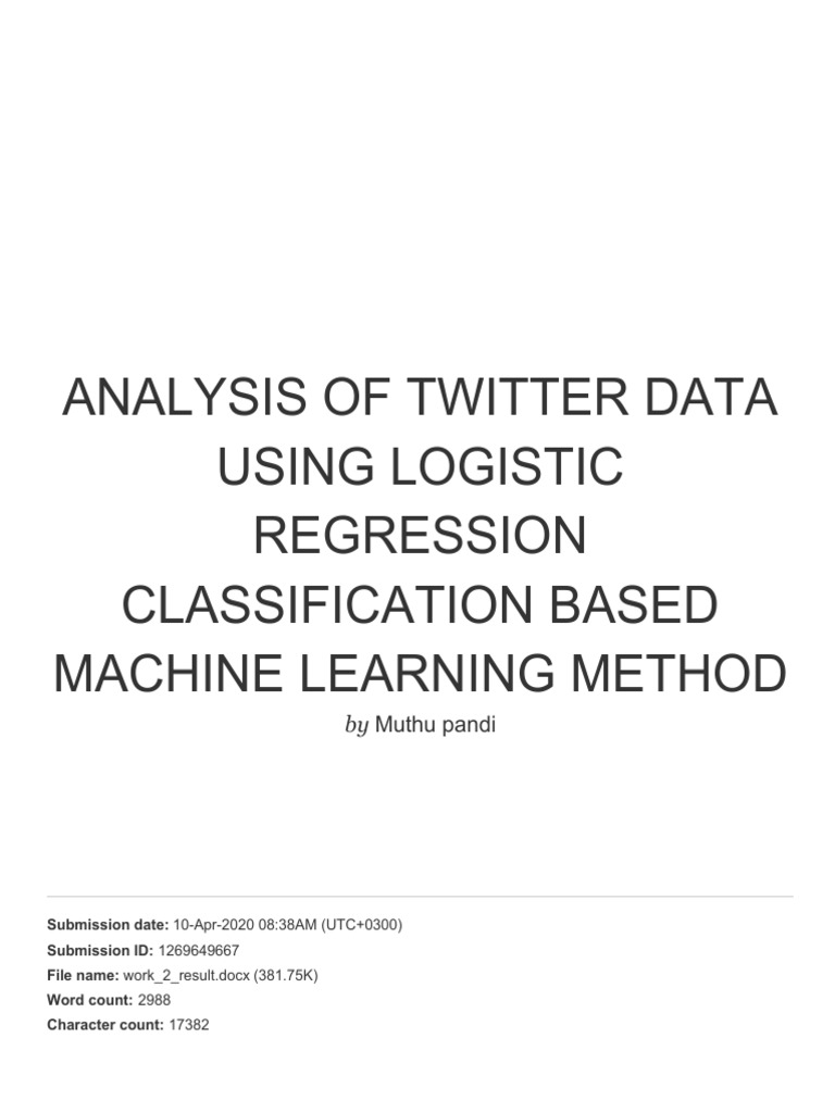 Analysis of Twitter Data Using Logistic Regression Classification Based Machine Learning Method ...