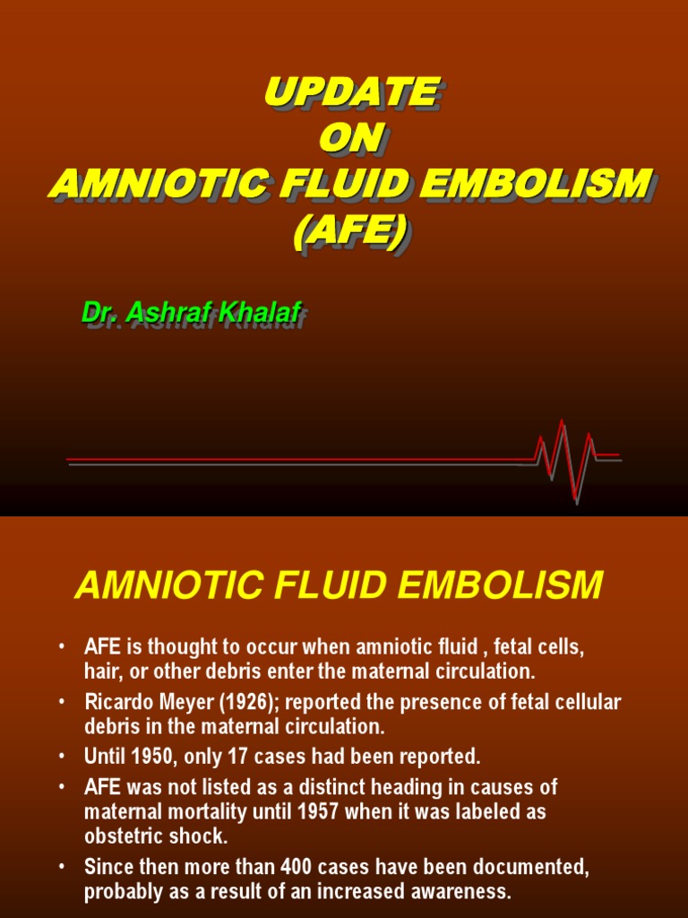 Update ON Amniotic Fluid Embolism (AFE) : Dr. Ashraf Khalaf | PDF ...