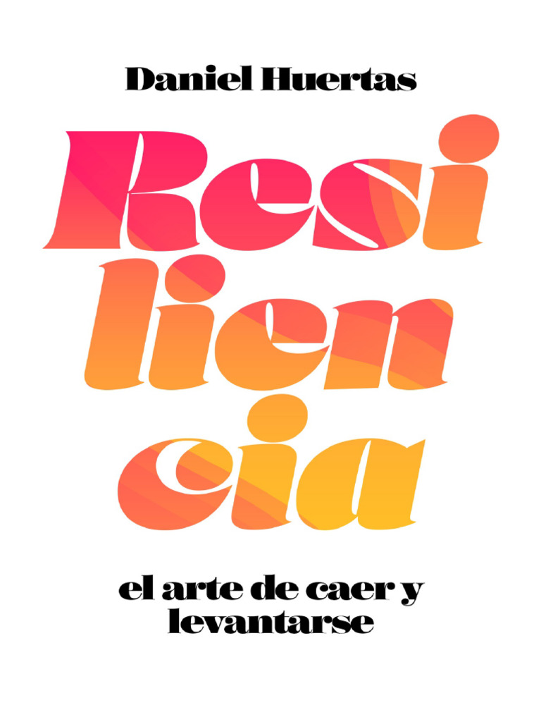 Resiliencia - El Arte de Caer y Levantarse (Spanish Edition) | PDF ...