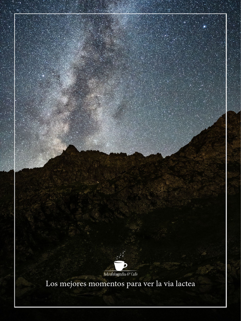 GUIA Mejores Momentos para Ver La Via Lactea | PDF | Vía láctea | Cielo
