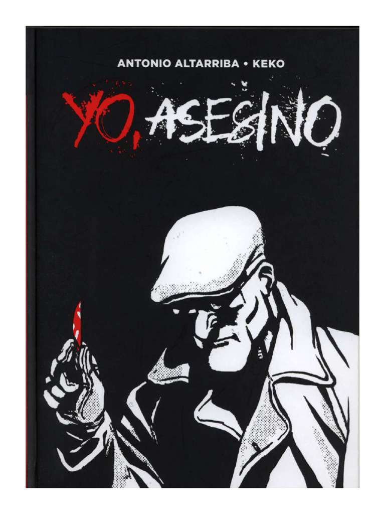 Altarriba & Keko - Yo, Asesino - Compressed | PDF