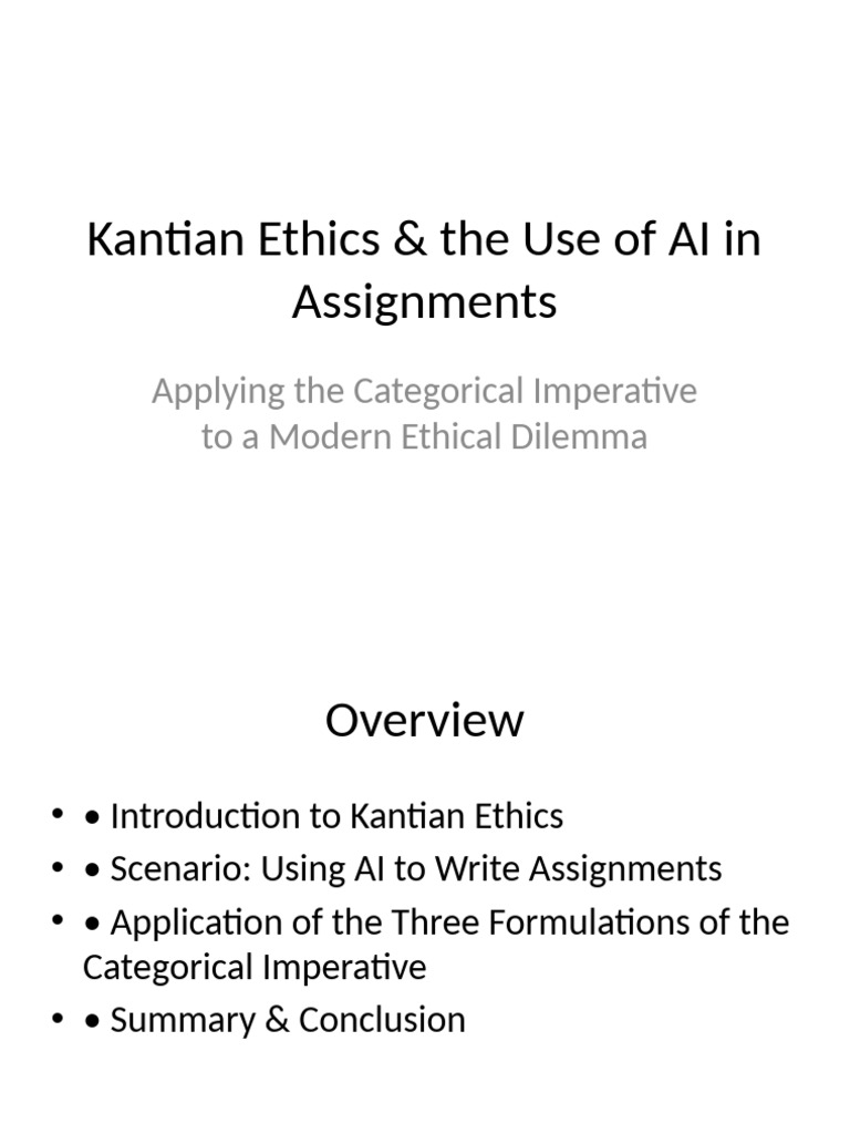 Kantian Ethics on AI in Assignments | PDF
