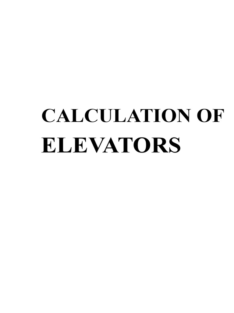 Elevator Calculation Report | PDF | Elevator | Electric Motor