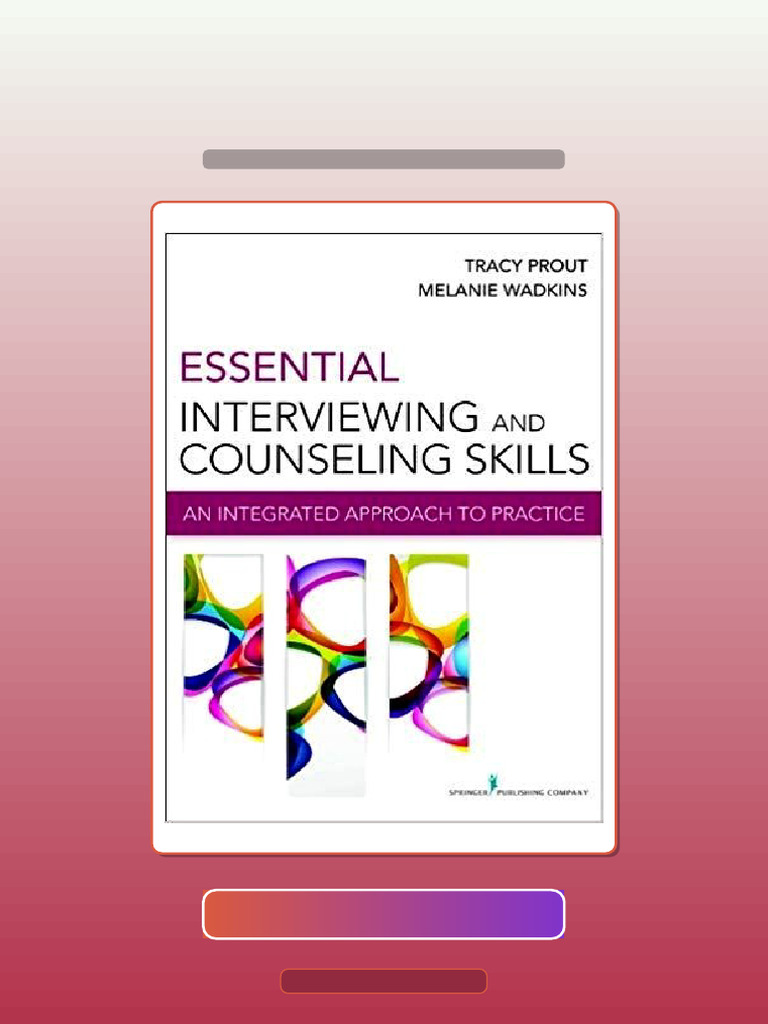 Essential Interviewing and Counseling Skills An Integrated Approach To ...
