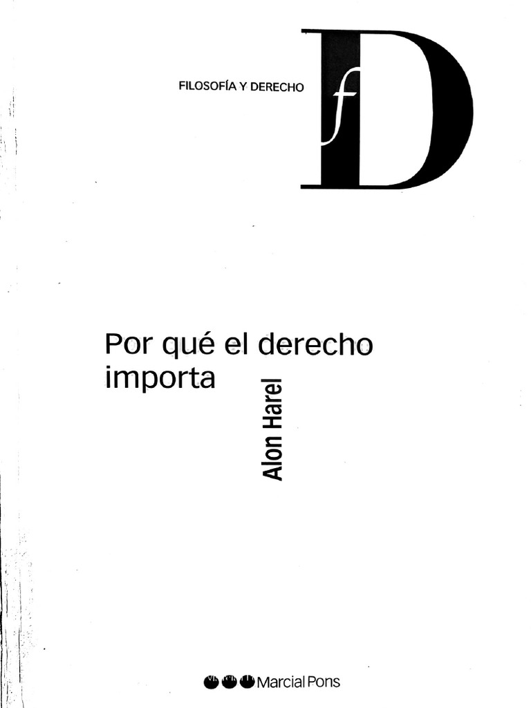 HAREL Alon. Por Que El Derecho Importa. Alon Harel. Marcial Pons | PDF