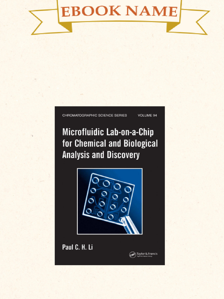 Microfluidic Lab On A Chip For Chemical and Biological Analysis and ...