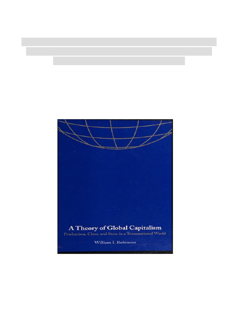 A Theory of Global Capitalism Production Class and State in A ...