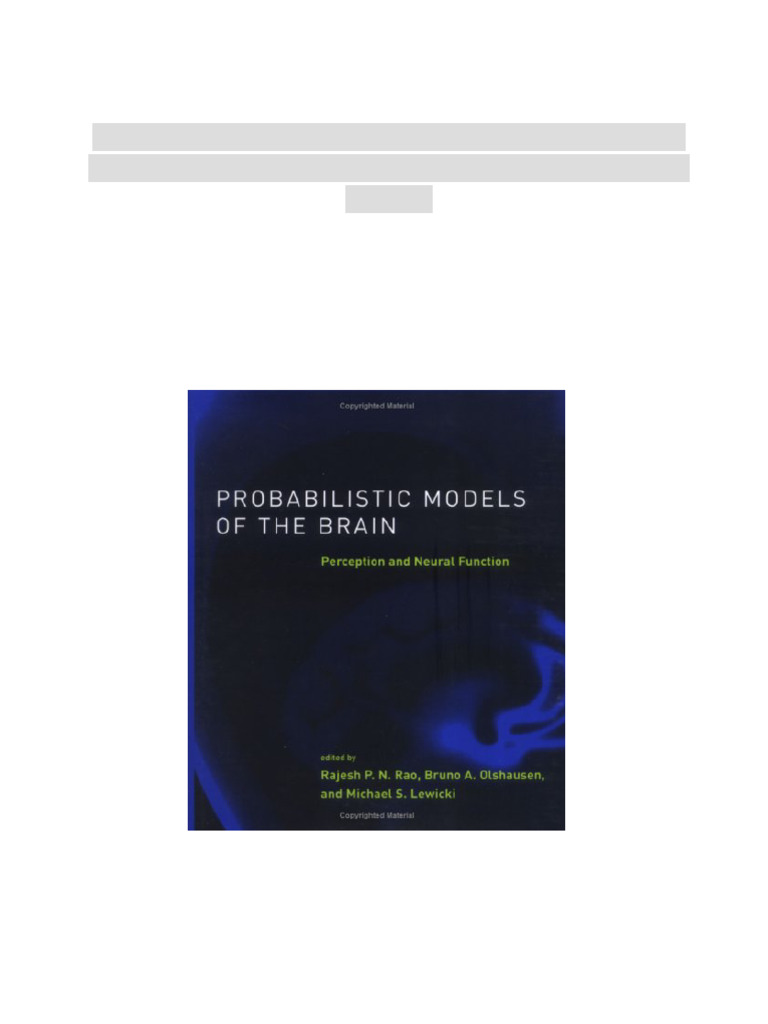 Probabilistic models of the brain Perception and neural function Rajesh P. N. Rao download | PDF ...