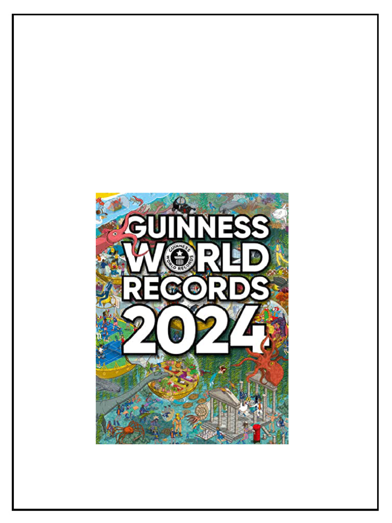 Guinness World Records 2024 Guinness World Records Instant Download | PDF