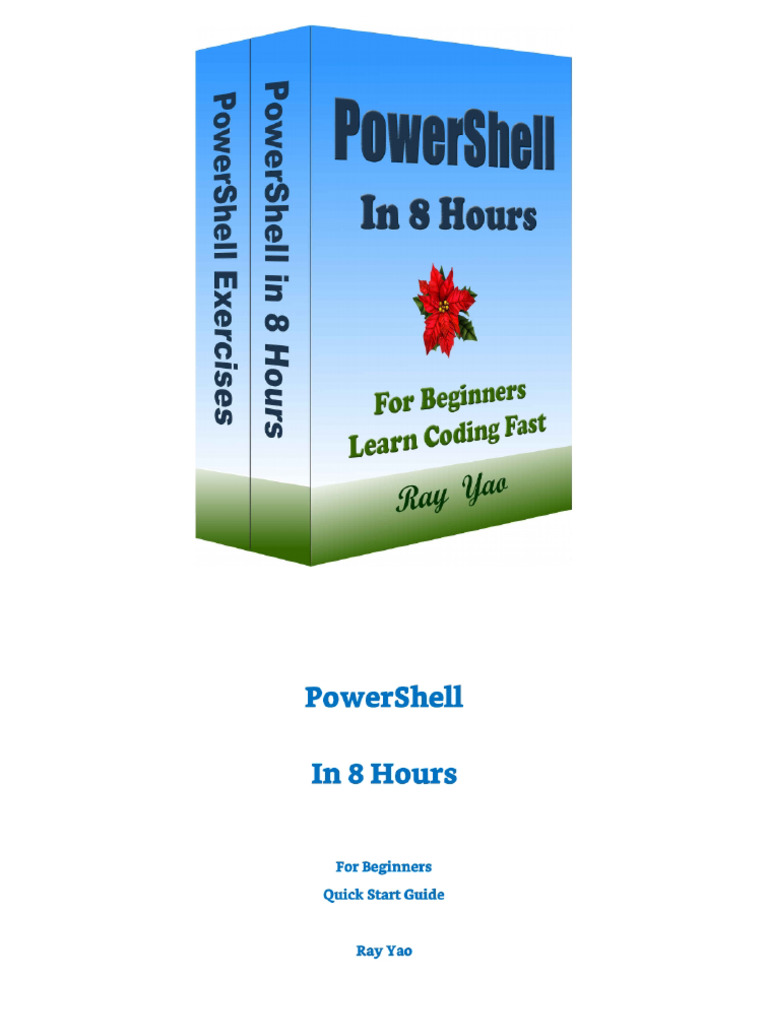 PowerShell in 8 Hours, For Beginners, Learn Coding by Ray Yao | PDF