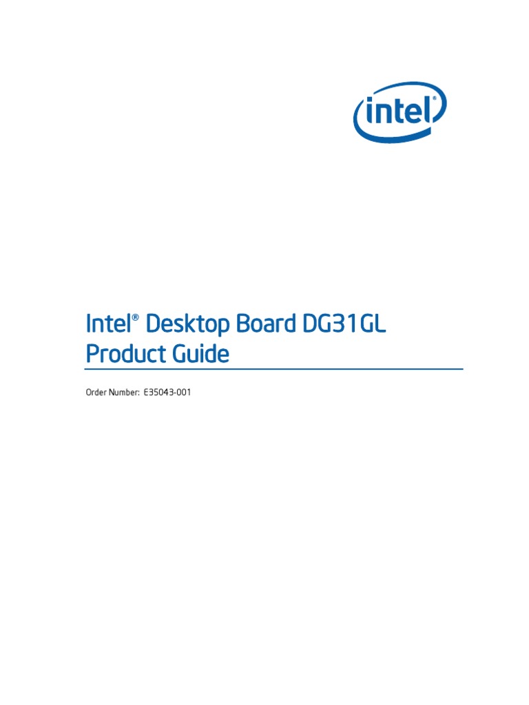 Intel® Desktop Board DG31GL Product Guide: Order Number: E35043-001 ...