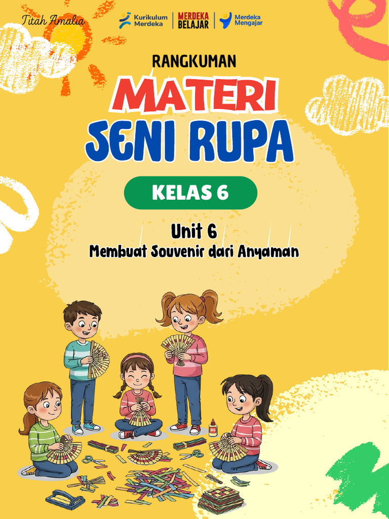 Rangkuman Seni Rupa Kelas 6 Unit 6 Membuat Souvenir Dari Anyaman | PDF