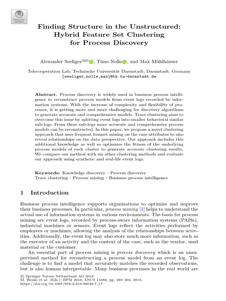 (2018) Finding Structure in The Unstructured Hybrid Feature Set Clustering For Process Discovery ...