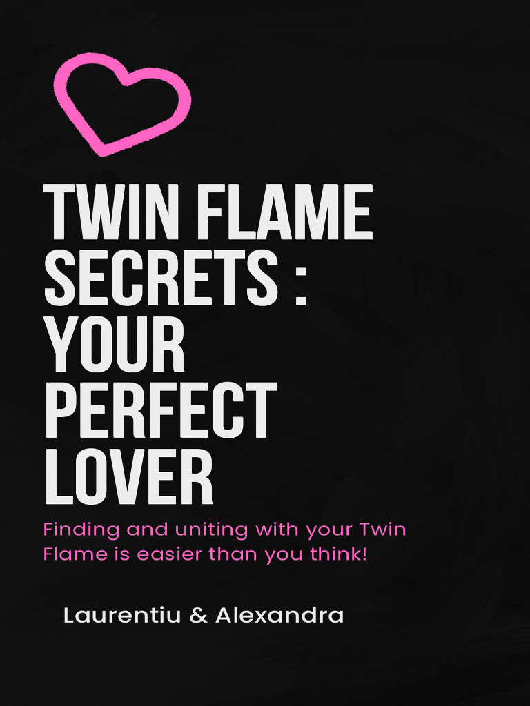 Twin Flame Secrets | PDF | Love | Soulmate
