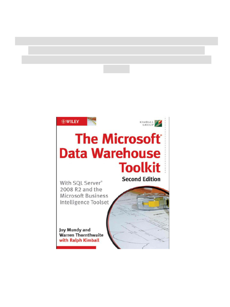 The Microsoft Data Warehouse Toolkit With SQL Server 2008 R2 and The Microsoft Business ...