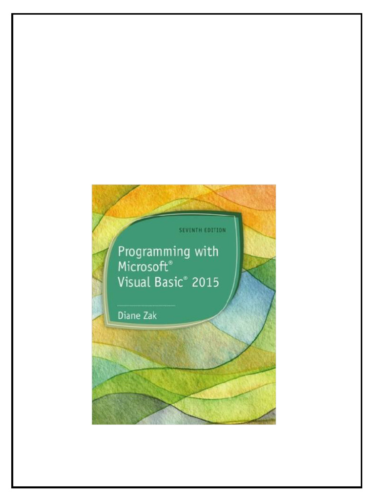 Programming With Microsoft Visual Basic 2015 7th Edition Diane Zak Download | PDF | Variable ...