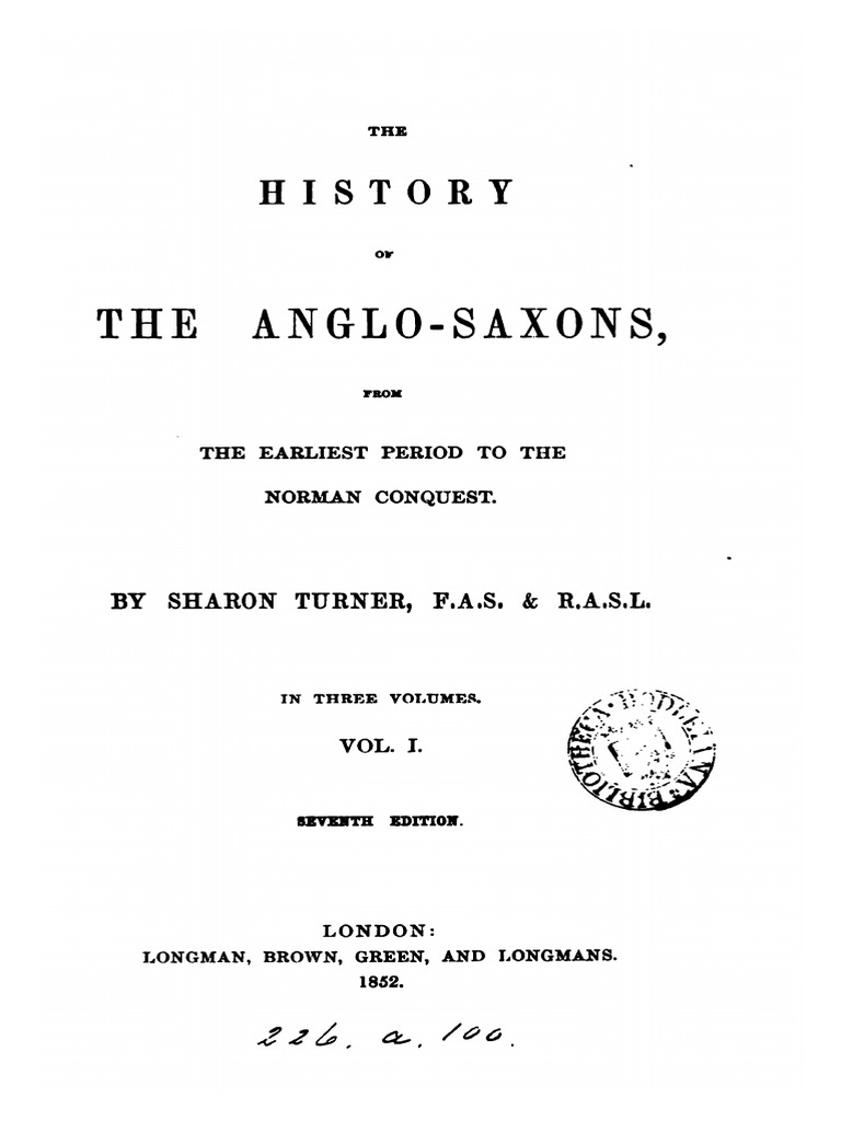 Turner Sharon - The History of The Anglo-Saxons Volume 1 | PDF