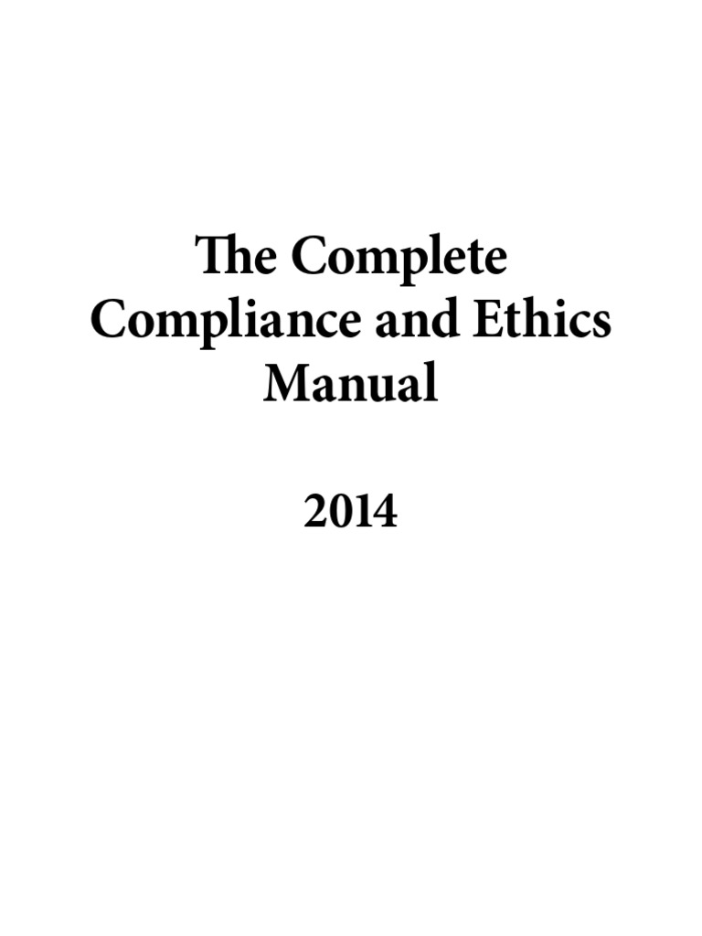Complete Compliance and Ethics Manual Complete | PDF | Regulatory ...