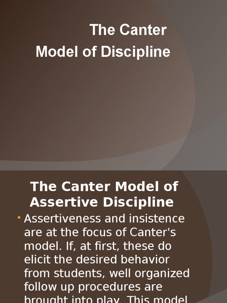 The Canter Model of Assertive Discipline: A Summary of its Key ...