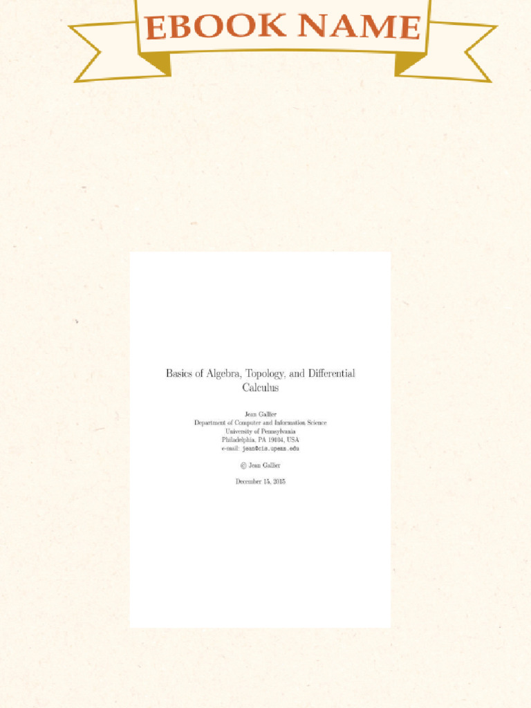 Basics of Algebra Topology and Differential Calculus Gallier J Download ...