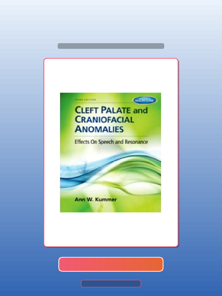 Cleft Palate Craniofacial Anomalies Effects On Speech and Resonance 3rd ...
