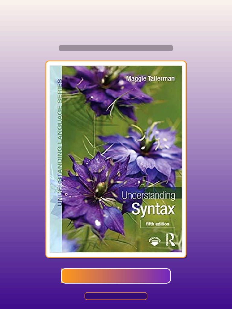 Understanding Syntax Understanding Language 5th Edition Unlocked Test ...