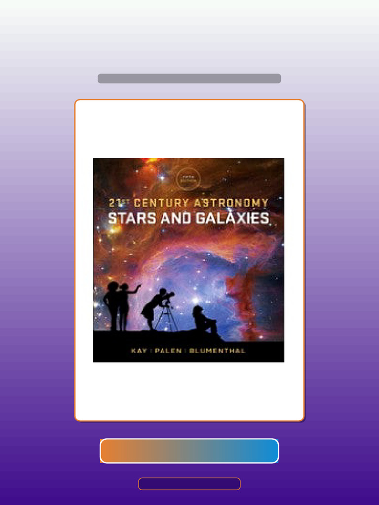 21st Century Astronomy Stars and Galaxies Fifth Edition Ebook and ...