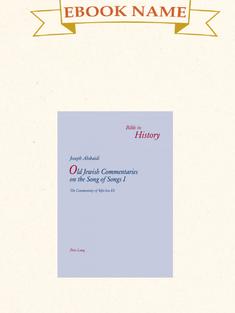 Old Jewish Commentaries on the Song of Songs I The Commentary of Yefet ...