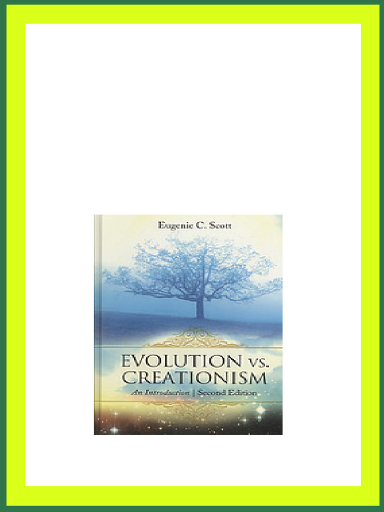 Evolution Vs Creationism An Introduction 2nd Ed Edition Eugenie Carol Scott PDF Download | PDF ...