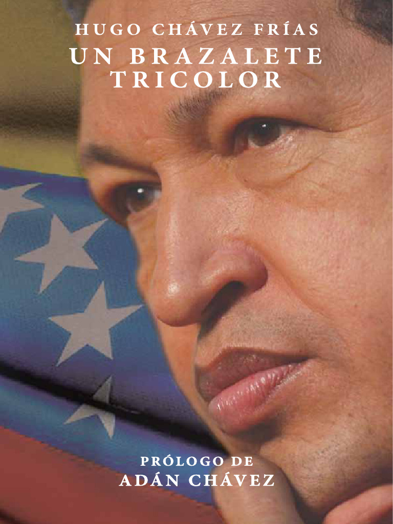 Hugo Chávez Frías Un Brazalete Tricolor | PDF | Ideologías | Venezuela