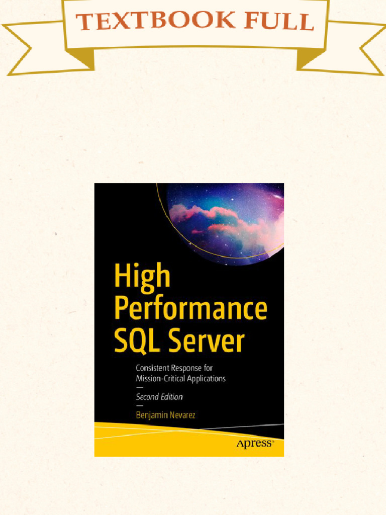 High Performance SQL Server: Consistent Response For Mission-Critical ...
