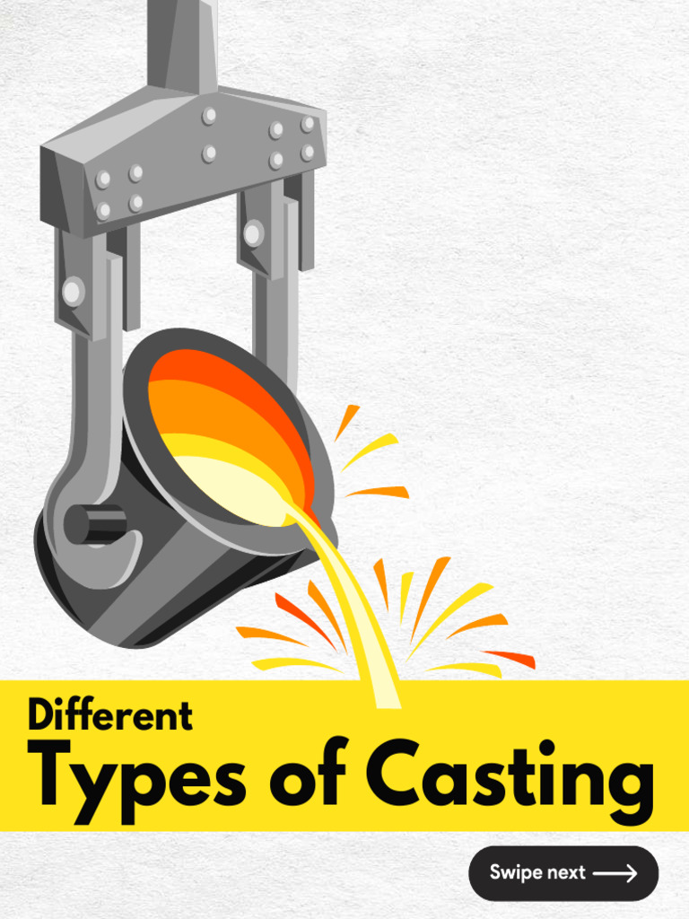 Overview of Different Types of Casting Methods | PDF