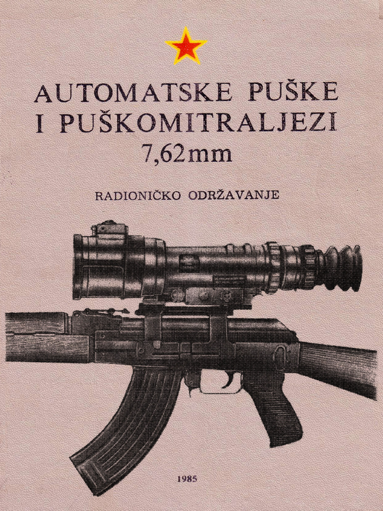 Automatske Puske I Puskomitraljezi 7.62 MM Radionicko Odrzavanje | PDF
