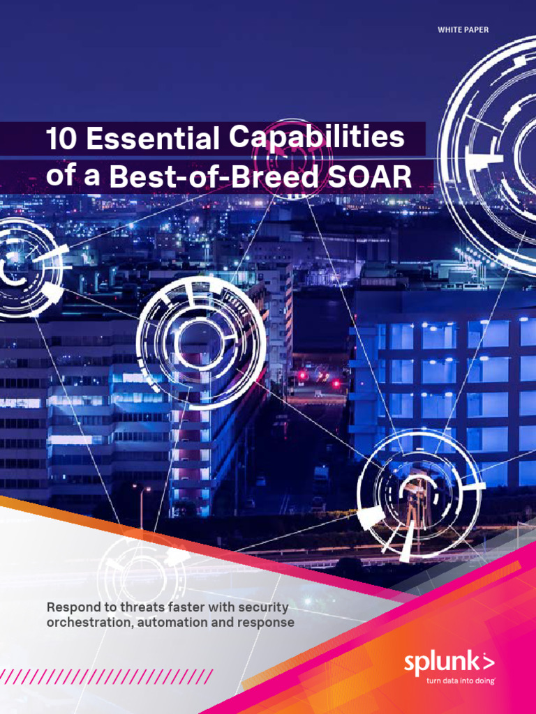 The 10 Essential Capabilities of A Best of Breed Soar | PDF | Automation | Scalability
