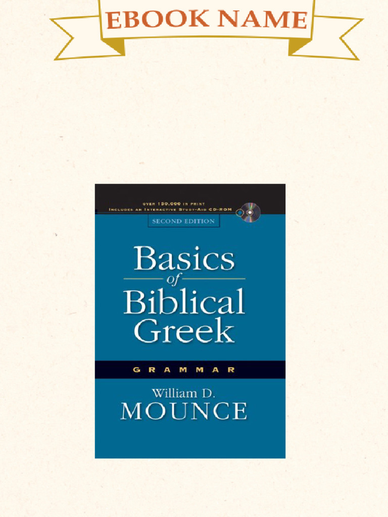 Basics of Biblical Greek Grammar 2nd Edition William D. Mounce PDF ...