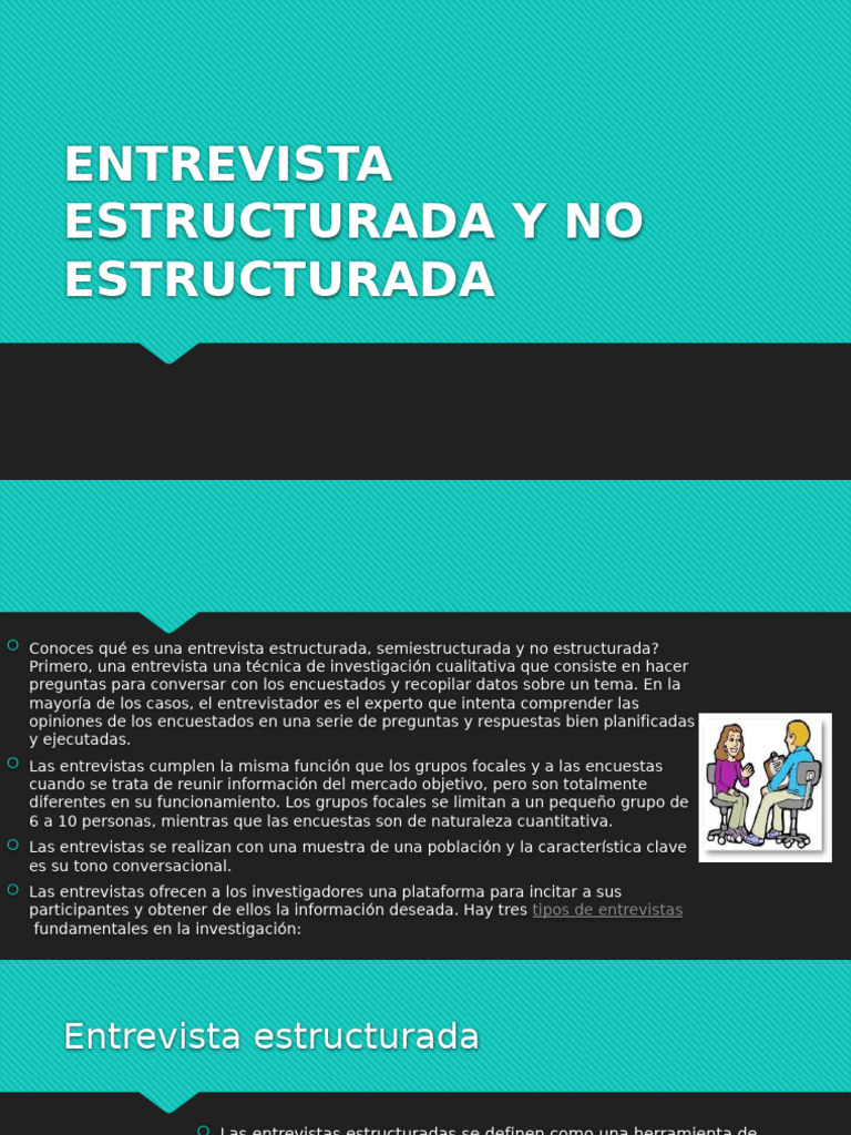 Entrevista Estructurada y No Estructurada | PDF | Metodología de encuesta | Grupo de enfoque