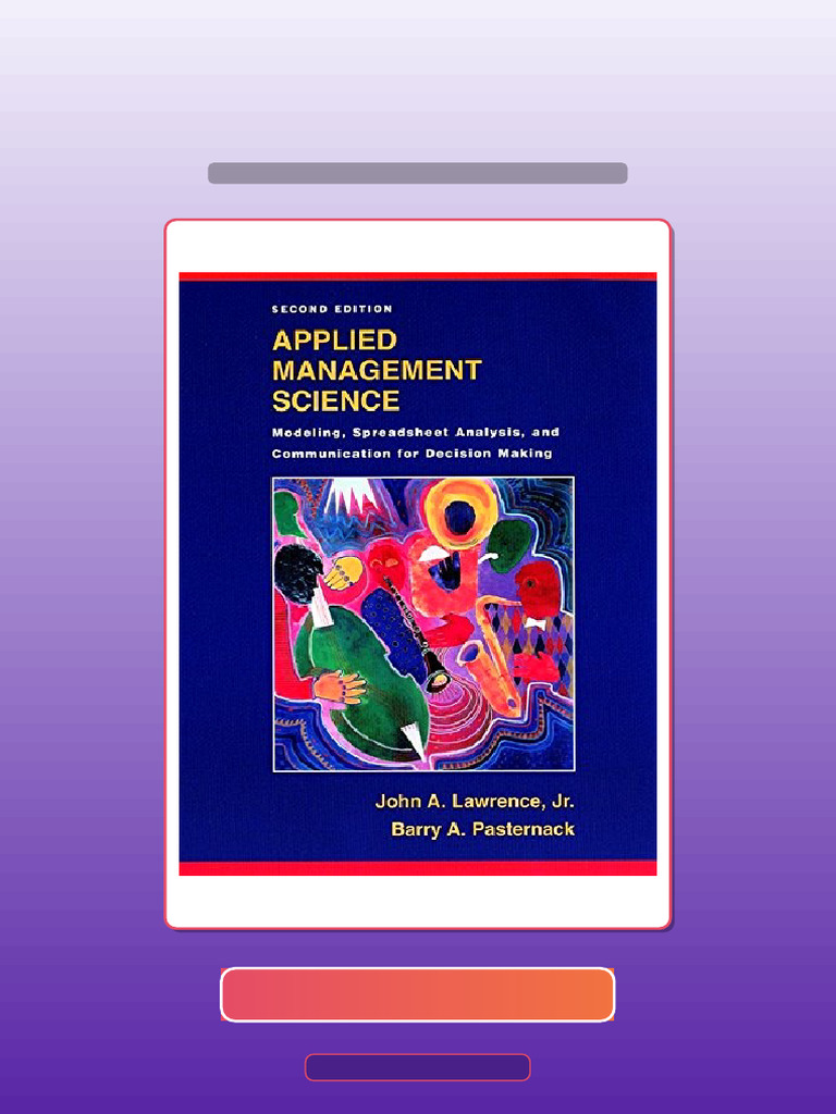 Applied Management Science: Modeling, Spreadsheet Analysis, and ...