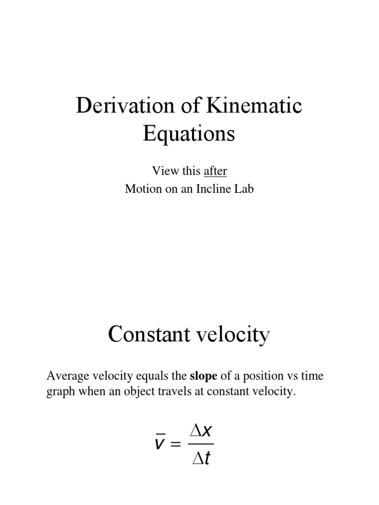 Derivation of Kinematic Equations: View This After Motion On An Incline ...