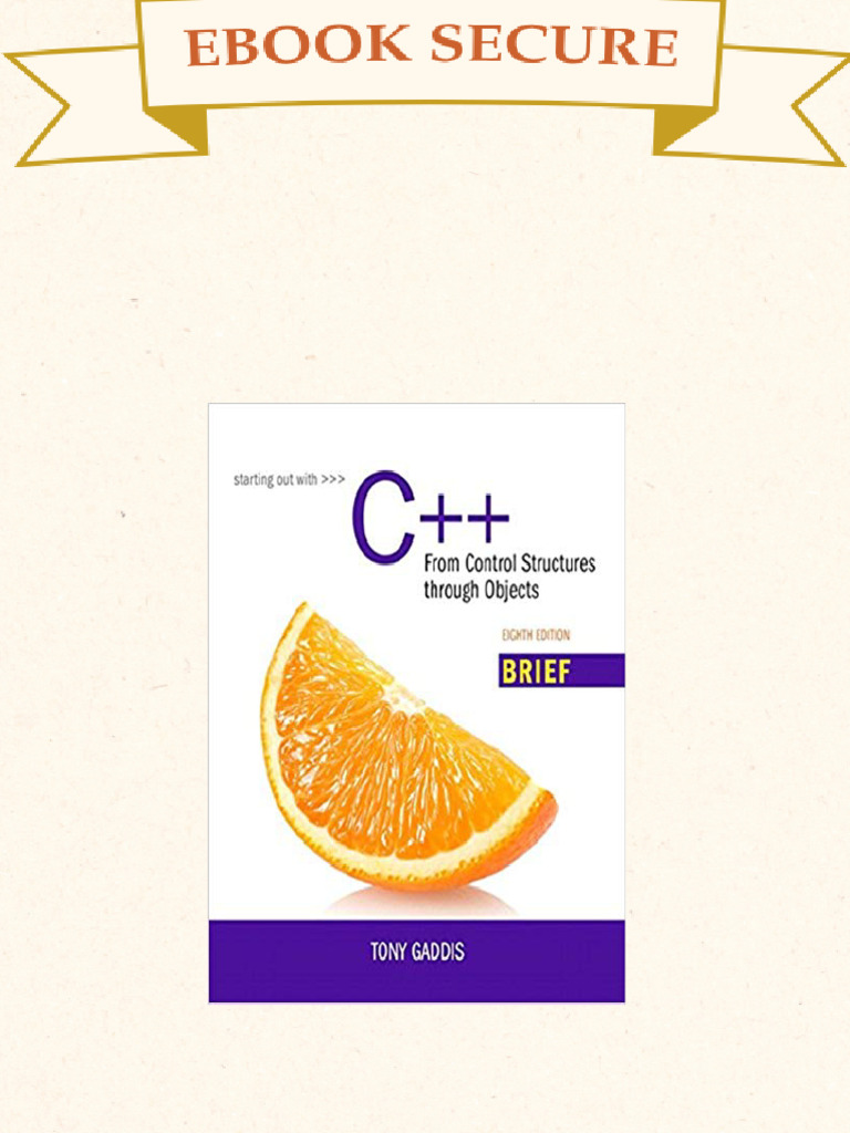 (Ebook PDF) Starting Out With C++: From Control Structures Through Objects, Brief Version 8th ...