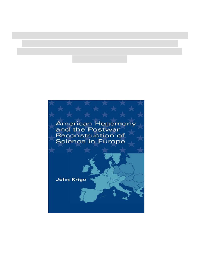 American Hegemony and The Postwar Reconstruction of Science in Europe ...