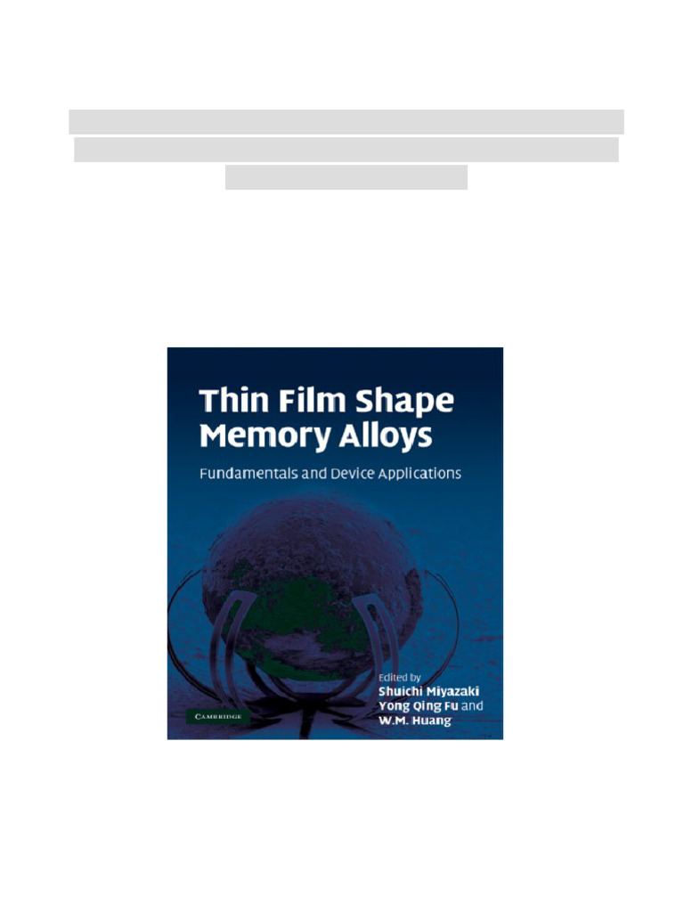 Thin Film Shape Memory Alloys Fundamentals and Device Applications 1st Edition Shuichi Miyazaki ...