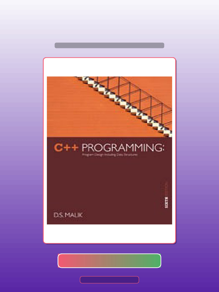 C Programming Program Design Including Data Structures 6th Edition Ds Malik Ebook And Testbank