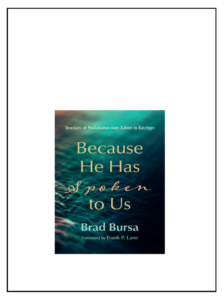 Because He Has Spoken To Us Brad Bursa Instant Download | PDF