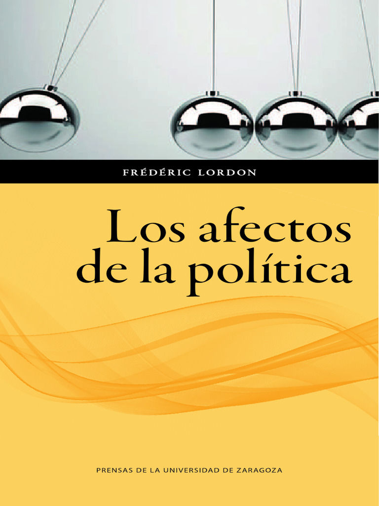 Frederic Lordon Los Afectos de La Politi | PDF