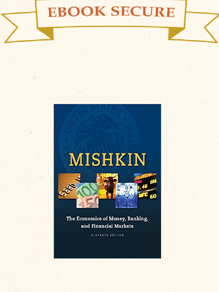 (Ebook PDF) The Economics of Money Banking Financial Markets 11Th ...